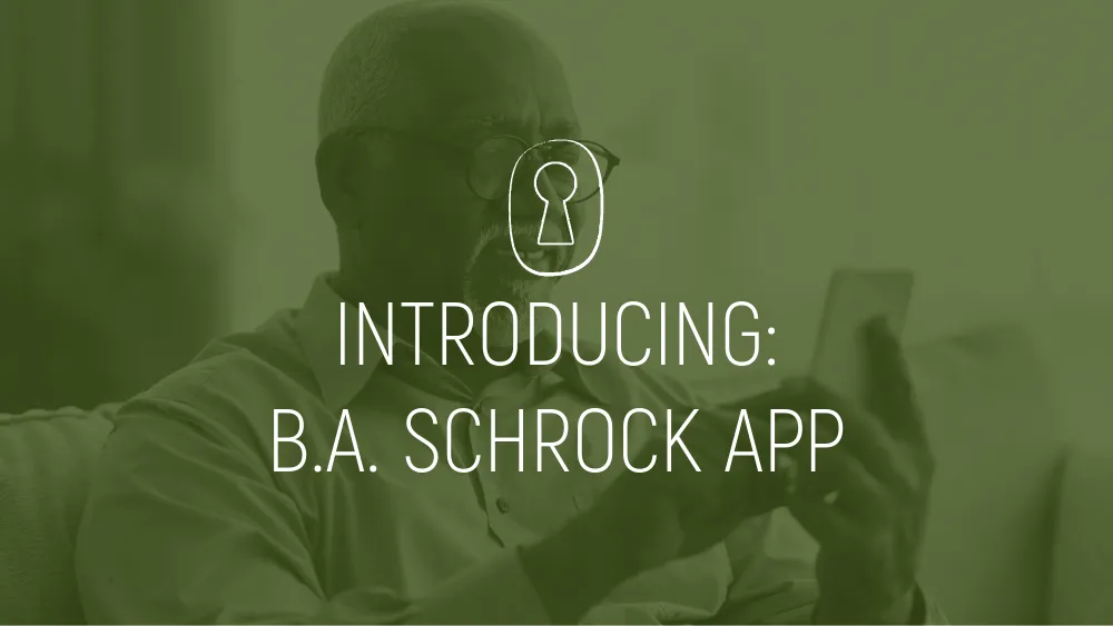 Download the B.A Schrock App!
