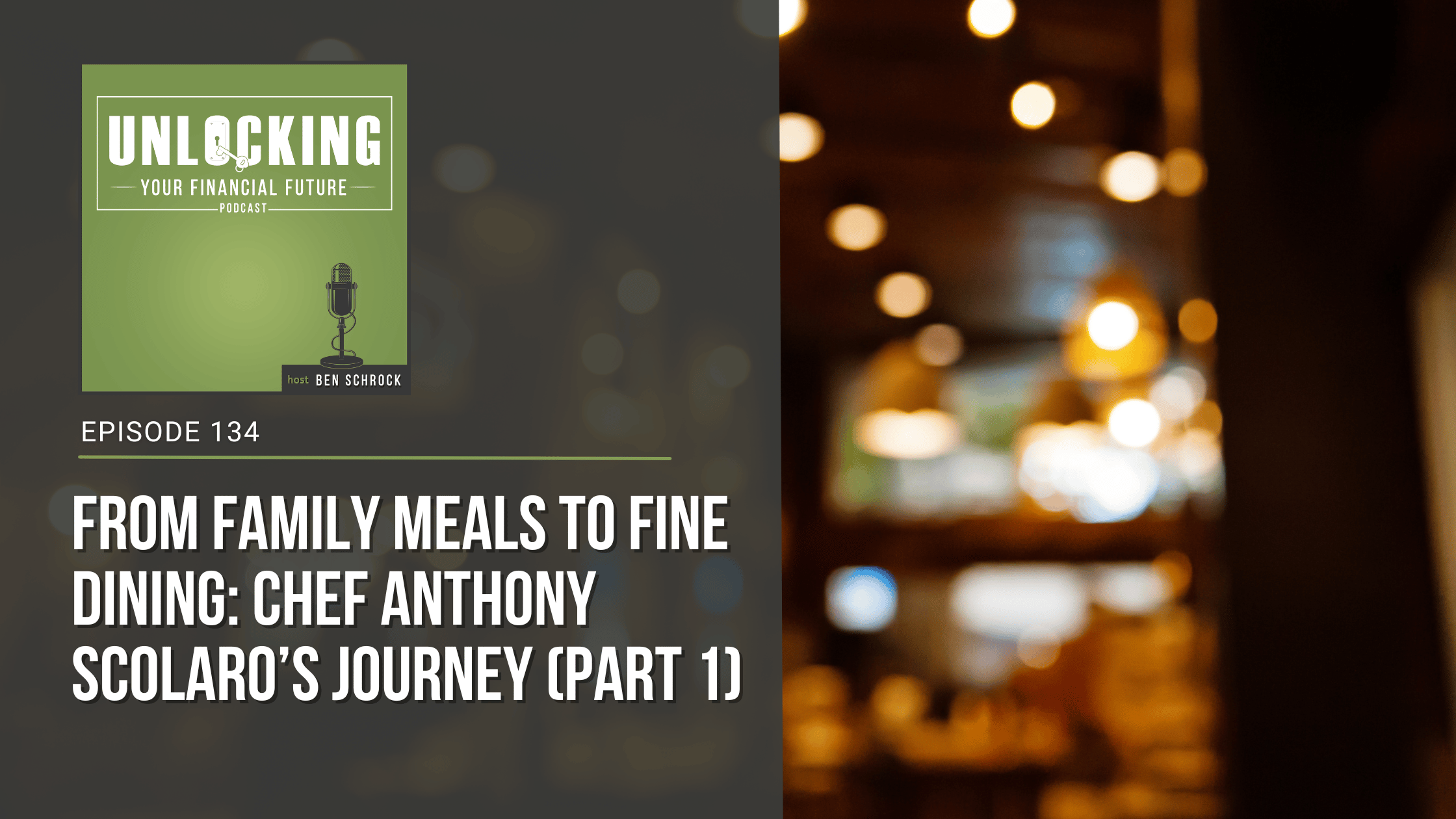 From Family Meals to Fine Dining: Chef Anthony Scolaro’s Journey (Part 1)