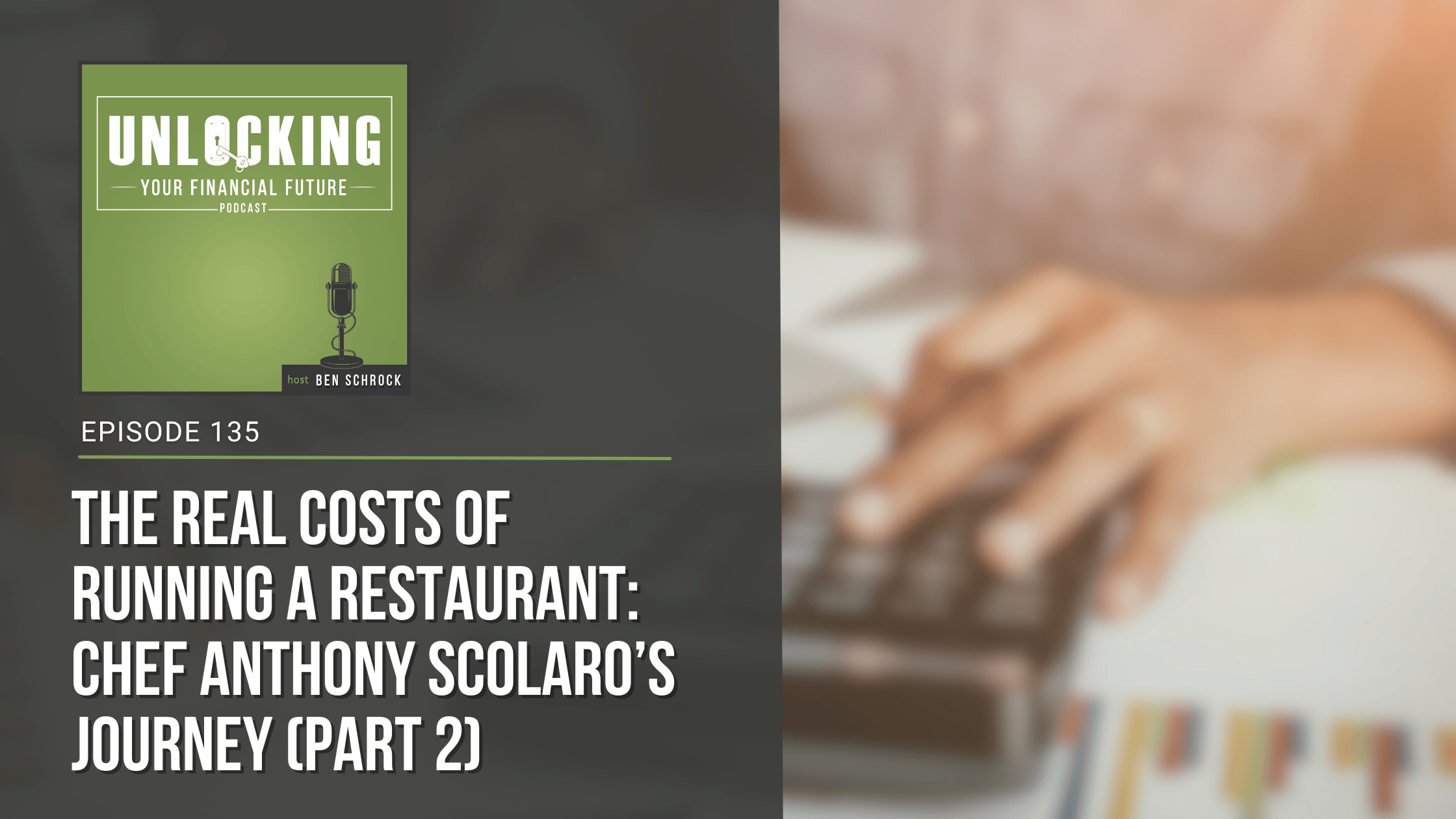 The Cost of Running a Restaurant: Chef Anthony Scolaro’s Journey